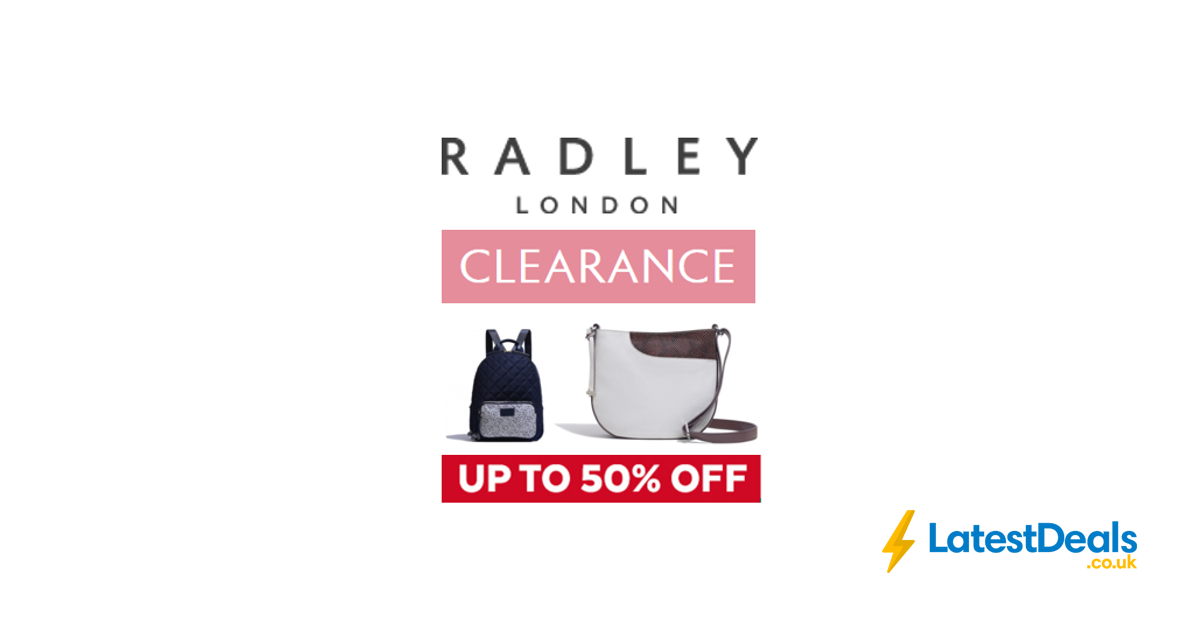 CHEAP! RADLEY CLEARANCE DEALS - Lots Now HALF PRICE at Radley London